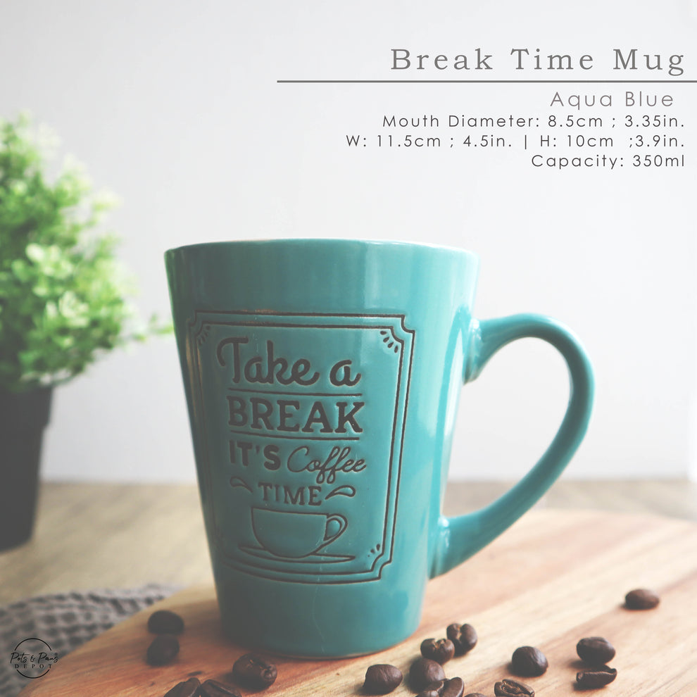 Break Time Coffee Mug – PotsandPansDepotPH